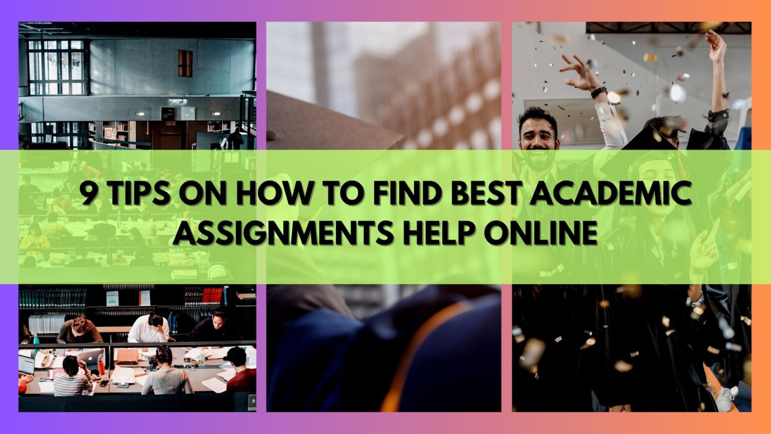 9 Tips on How to Find Best Academic Assignments Help Online – The Drivin